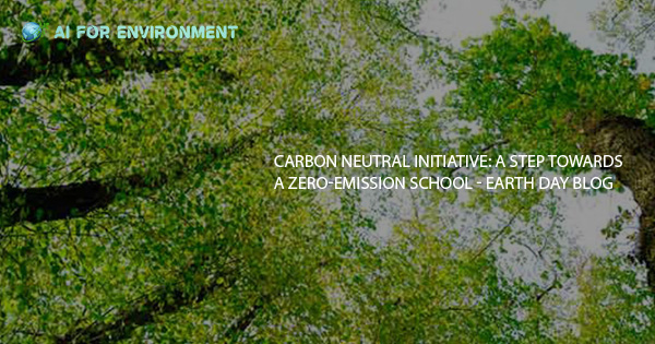 Carbon Neutral Initiative: a Step towards a Zero-Emission School ...